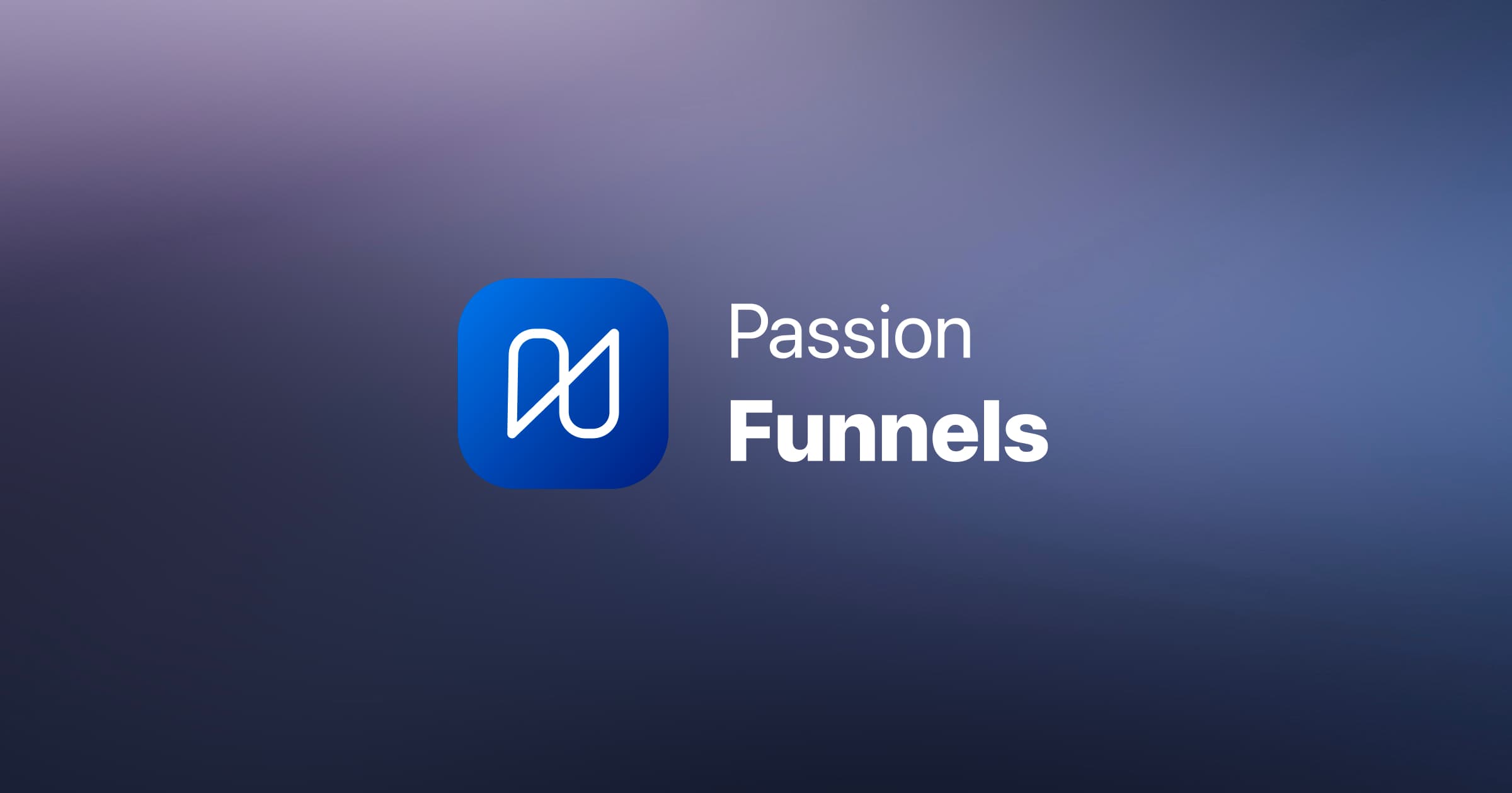Passion Funnels